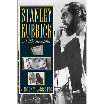 【】Stanley Kubrick: A Biography