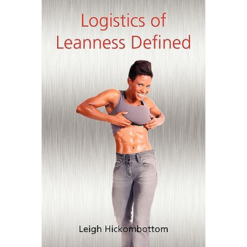 【】Logistics of Leanness Defined