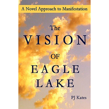 【】The Vision of Eagle Lake a Novel