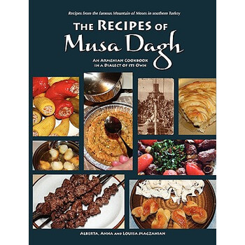 【】The Recipes of Musa Dagh - An Armenian