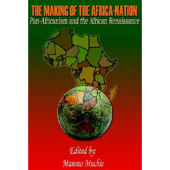 【】The Making of the Africa-Nation: