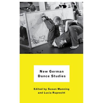 【】New German Dance Studies