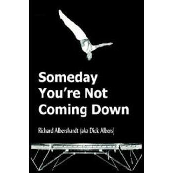 【】Someday You're Not Coming Down