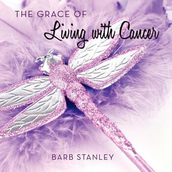 【】The Grace of Living with Cancer
