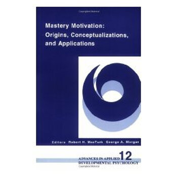 【】Mastery Motivation: Origins,