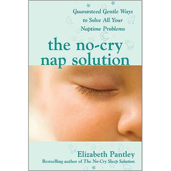 The No-Cry Nap Solution: Guaranteed Gentle W...
