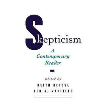 Skepticism: A Contemporary Reader