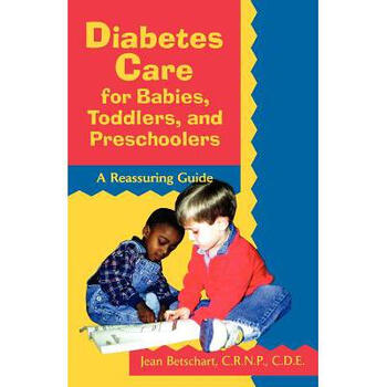 Diabetes Care for Babies, Toddlers, and Pres...