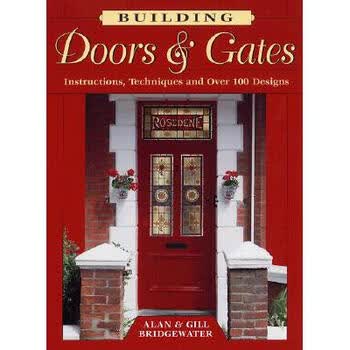 Building Doors and Gates: Instructions, Tech...