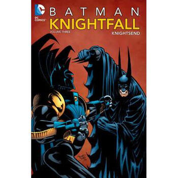 Batman: Knightfall Vol. 3: Knightsend: Knigh...