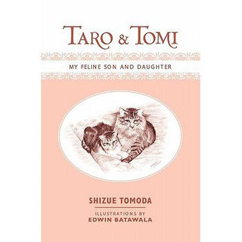 Taro and Tomi: My Feline Son and Daughter