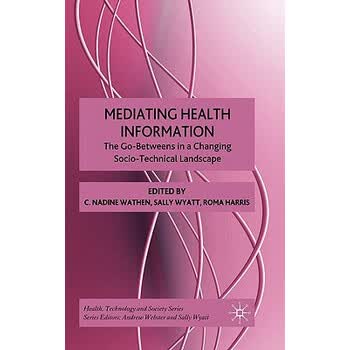 【】Mediating Health Information: Th