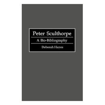 【】Peter Sculthorpe: A