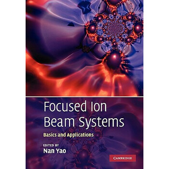 【】Focused Ion Beam Systems: Basics and