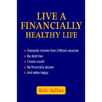【】Live a Financially Healthy Life: