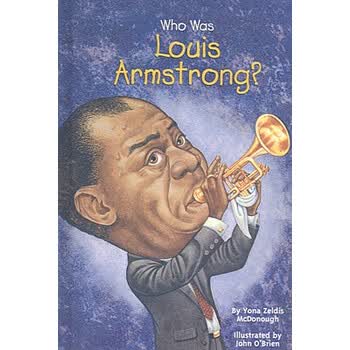 【】Who Was Louis Armstrong?