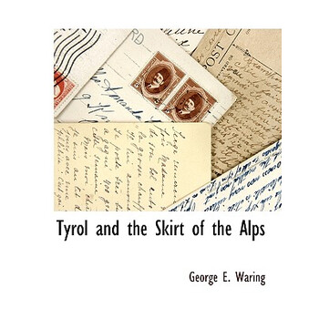 【】Tyrol and the Skirt of the Alps