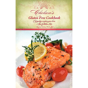 【】Chelsea's Gluten Free Cookbook: Everyday