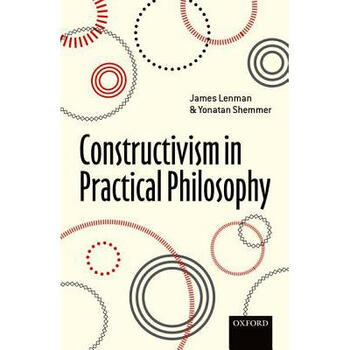 Constructivism in Practical Philosophy