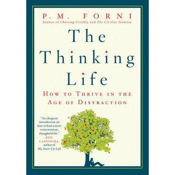 The Thinking Life: How to Thrive in the Age ...