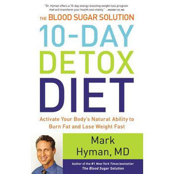 The Blood Sugar Solution 10-Day Detox Diet: ...