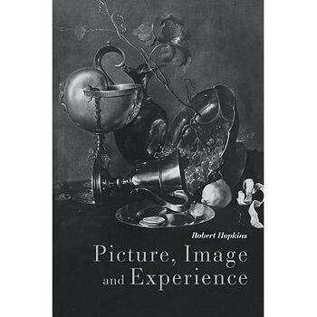 Picture, Image and Experience: A Philosophic...