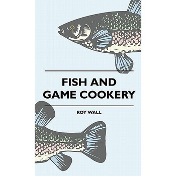 【】Fish and Game Cookery