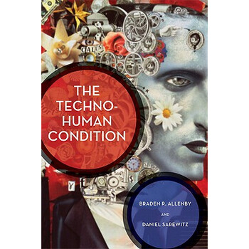 【】The Techno-Human Condition
