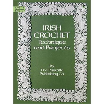 【】Irish Crochet: Technique and