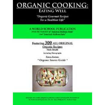 【】Organic Cooking: Eating Well: 