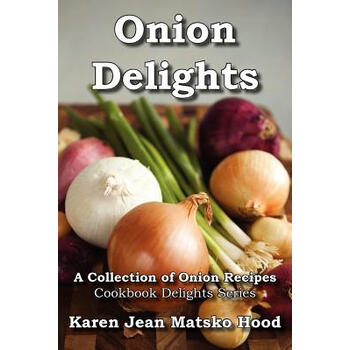 【】Onion Delights Cookbook