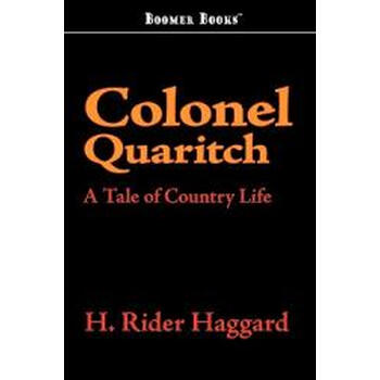 【】Colonel Quaritch, V. C.