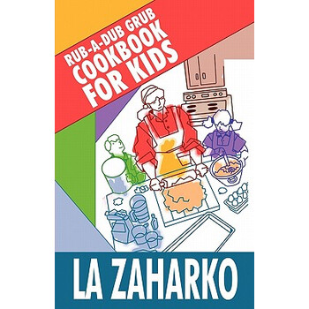 【】Rub-A-Dub Grub Cookbook for Kids