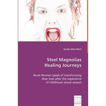【】Steel Magnolias Heeling Journeys