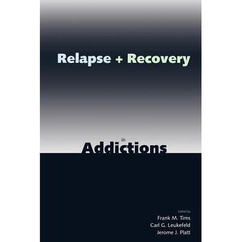Relapse and Recovery in Addictions