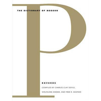 The Dictionary of Modern Proverbs