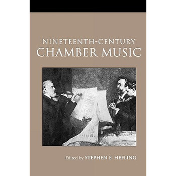 【】Nineteenth-Century Chamber Music
