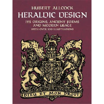 【】Heraldic Design: Its Origins, Ancient