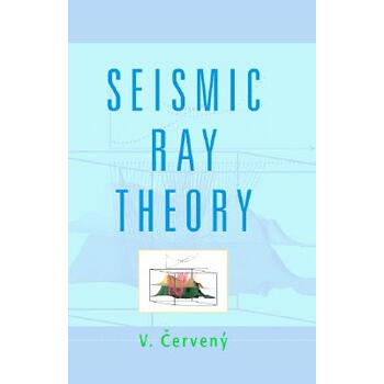 【】Seismic Ray Theory