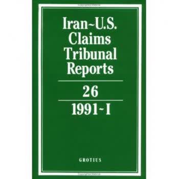 Iran-U.S. Claims Tribunal Reports: Volume 26