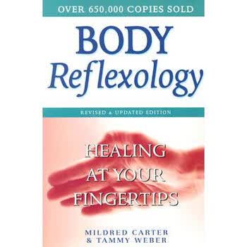 Body Reflexology: Healing at Your Fingertips...