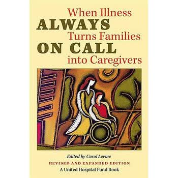 Always on Call: When Illness Turns Families ...