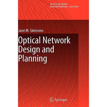 【】Optical Network Design and