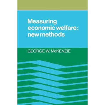 【】Measuring Economic Welfare: New
