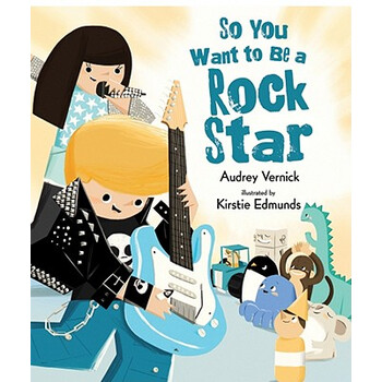 【】So You Want to Be a Rock Star