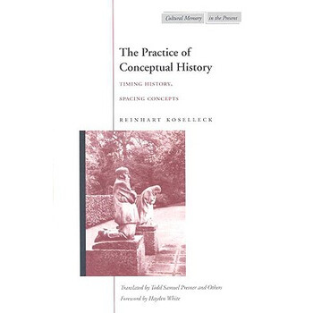 【】The Practice of Conceptual History: