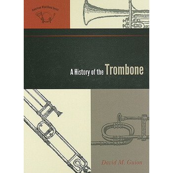 【】A History of the Trombone