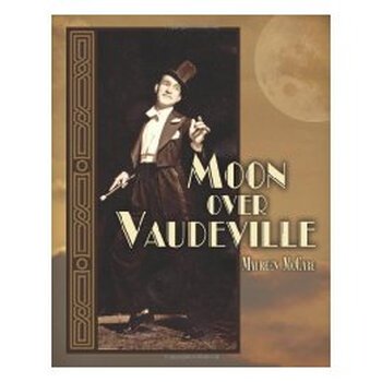 【】Moon Over Vaudeville