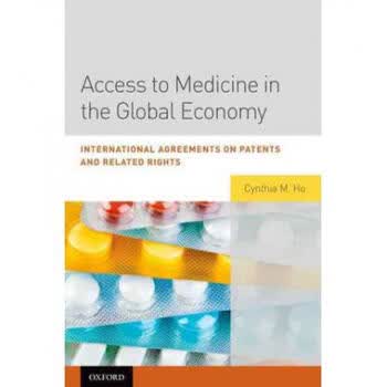 Access to Medicine in the Global Economy: In...