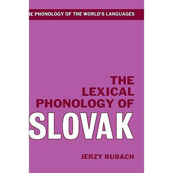 The Lexical Phonology of Slovak